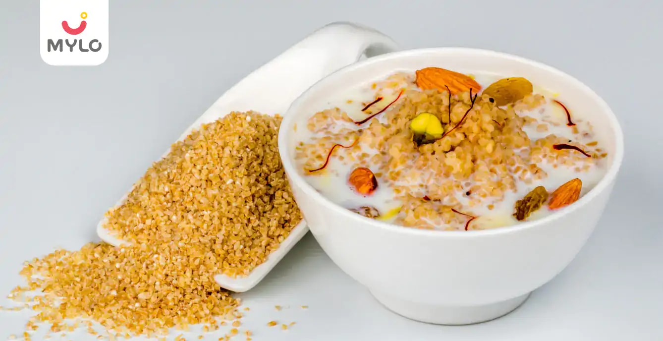 Top 10 Benefits of Eating Dalia in Pregnancy